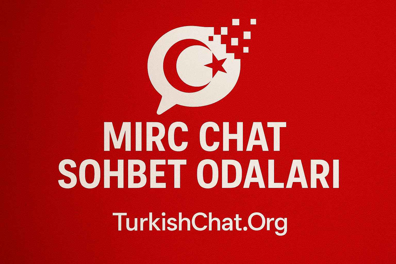 Chat Sohbet Odaları Mirc